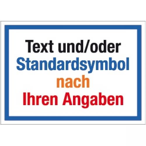 Hinweisschild mit Text / Symbol nach Ihren Angaben - Hinweisschilder